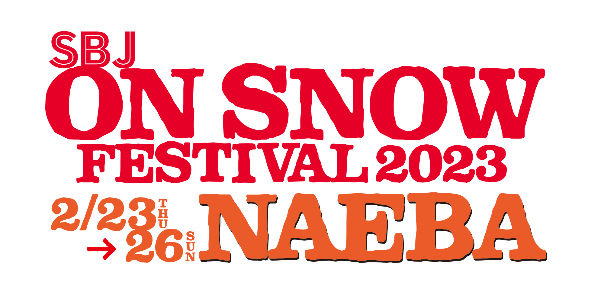 SBJ ON SNOW FESTIVAL 2023 in 苗場 2月26日（日）の開催についてのお知らせ - SBJ オフィシャルWEB